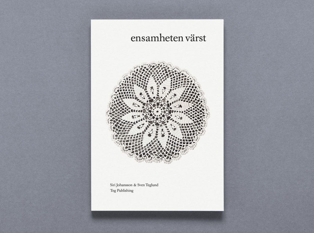 ensamheten värst – Sven Teglund